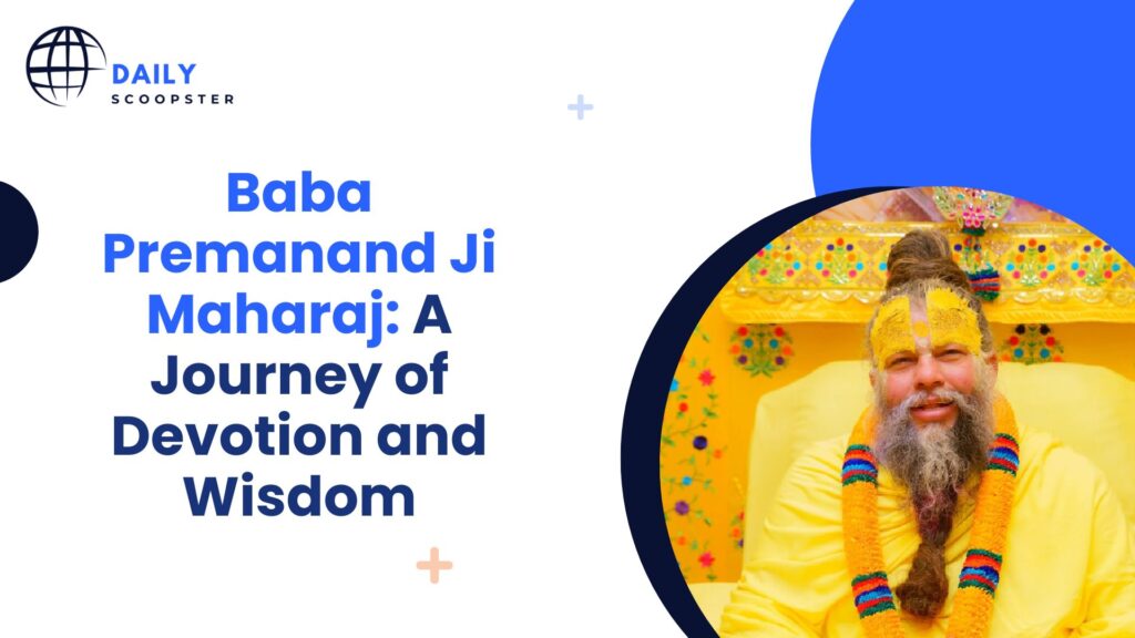 Baba Premanand Ji Maharaj: A Journey of Devotion and Wisdom
